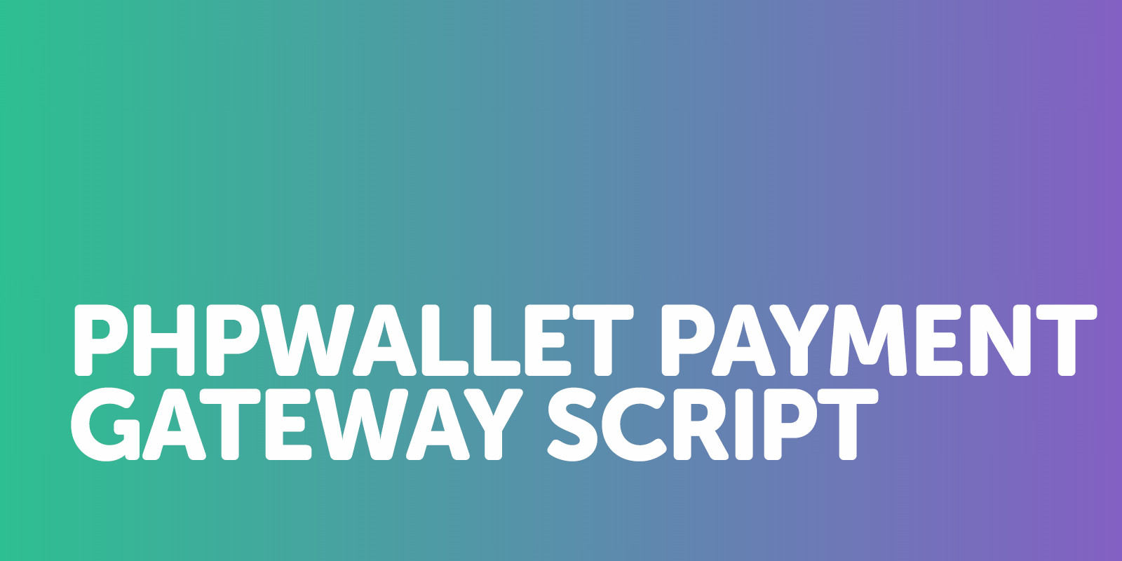 phpWallet - Online Payment Gateway PHP Script by Celso | Codester