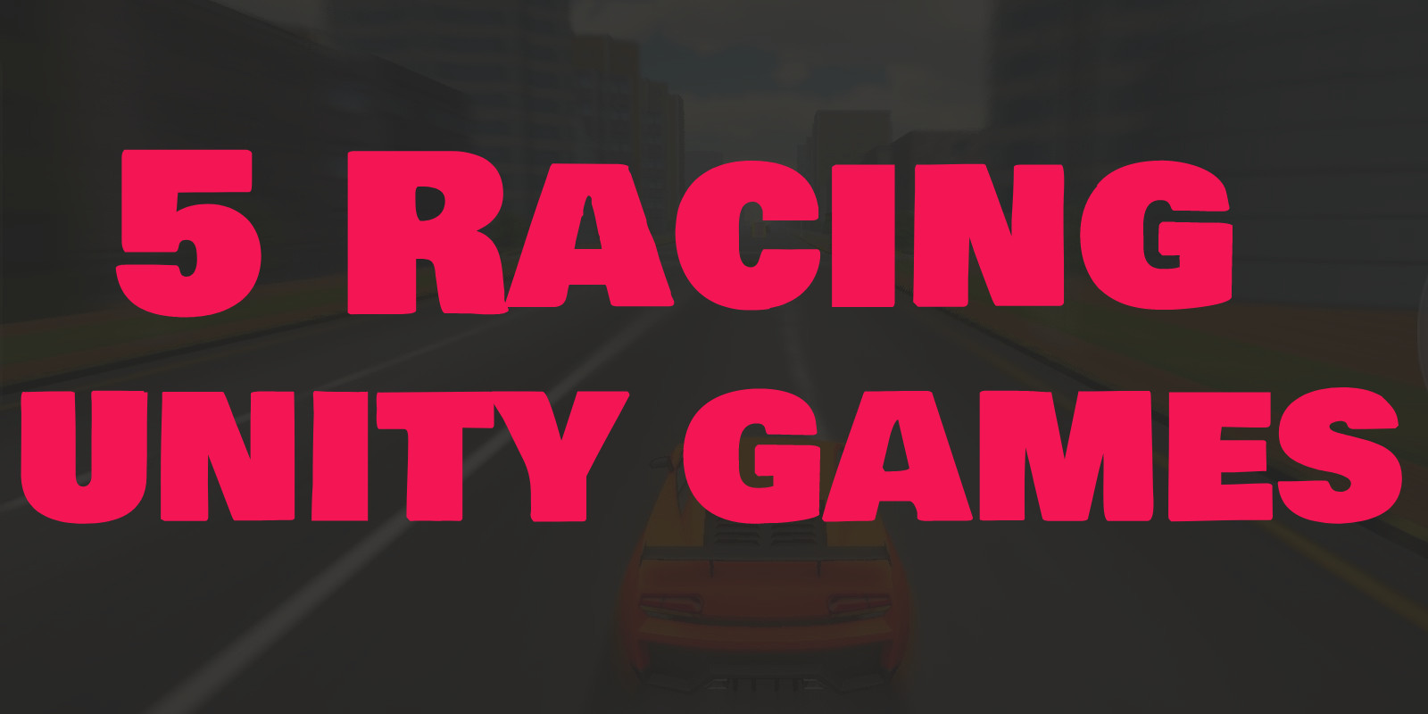 5 Racing Unity Games Bundle by Xerroxgames | Codester